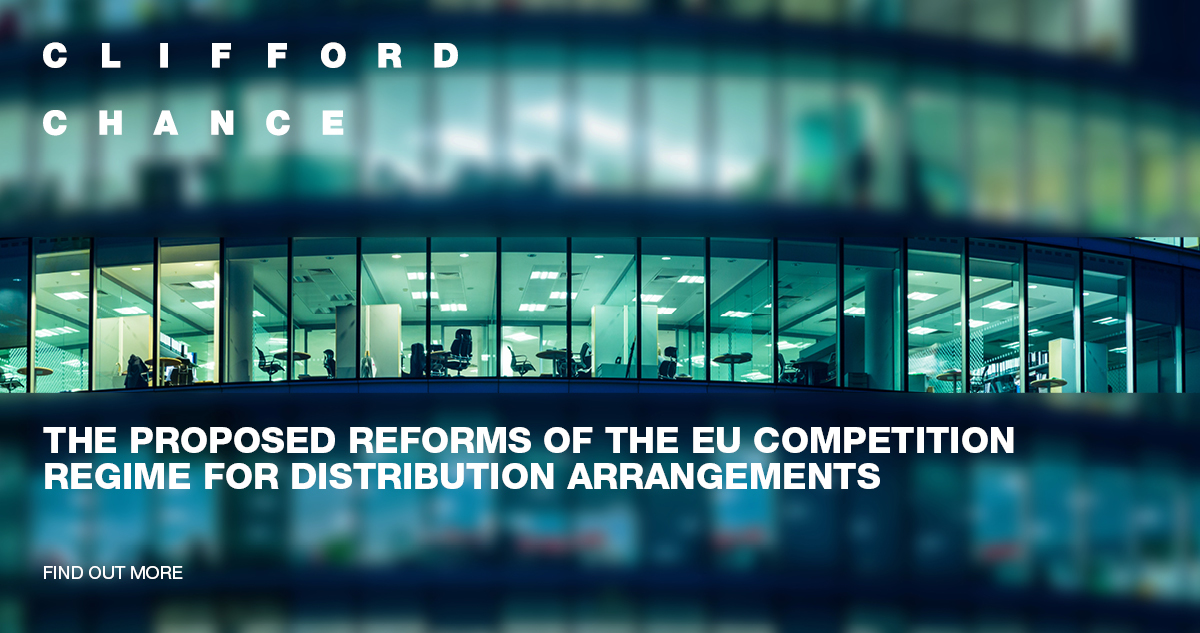 The proposed reforms of the EU competition regime for distribution ...