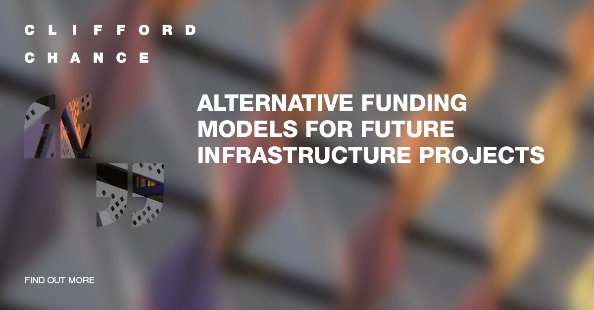 Alternative Funding Models for Future Infrastructure Projects