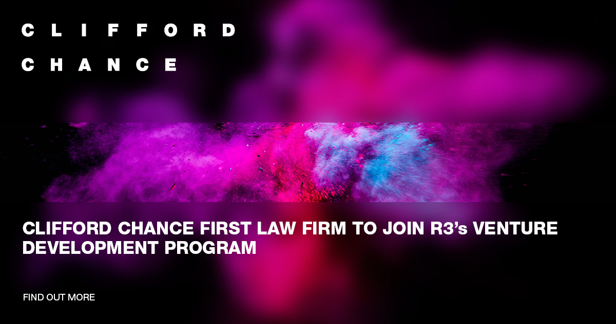 Clifford Chance first law firm to join R3’s Venture Development Program