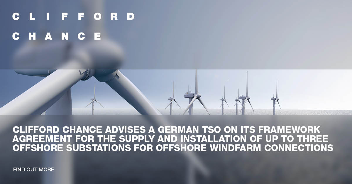 Clifford Chance advises a German TSO on its framework agreement for the ...