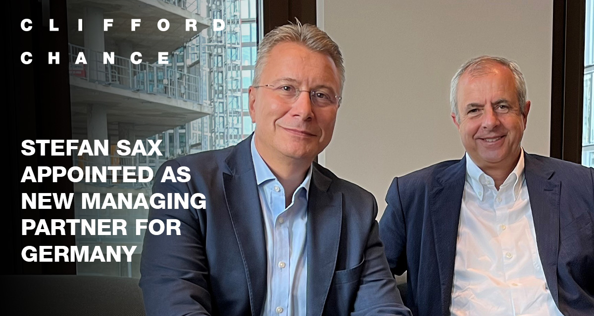 Stefan Sax appointed new Managing Partner Clifford Chance Germany