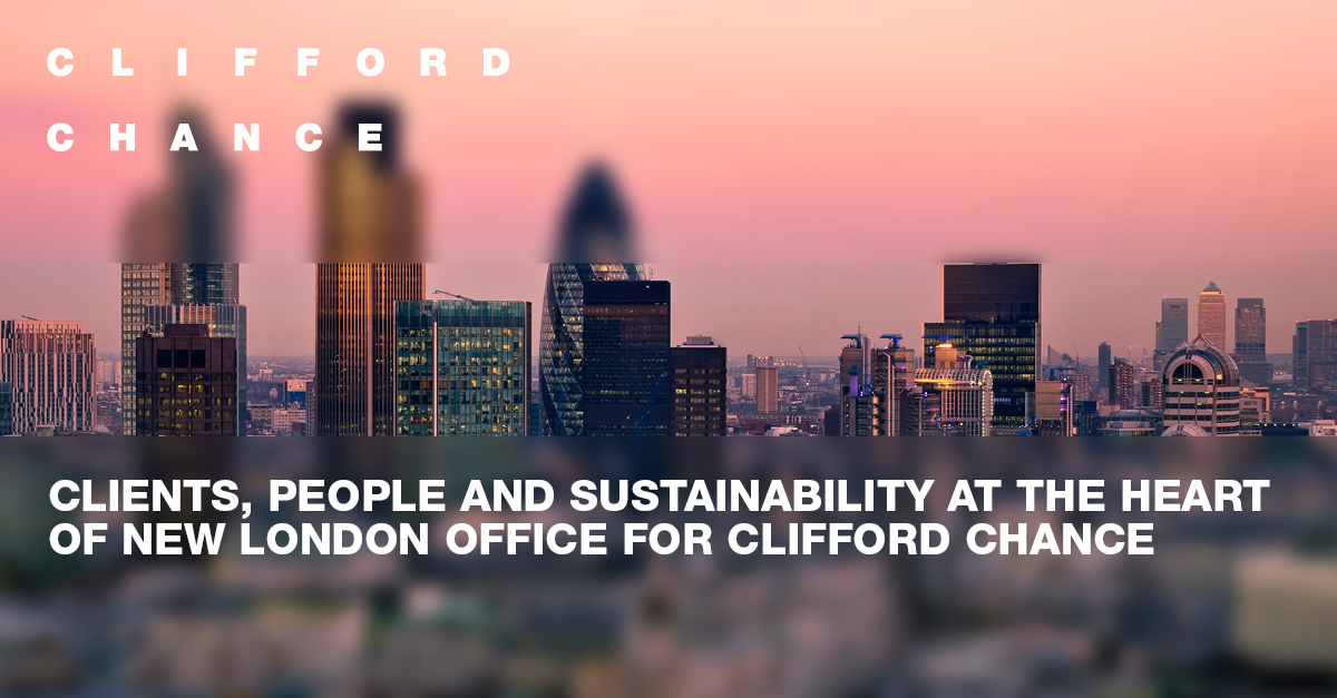 Clients, People and Sustainability at the heart of new London office ...