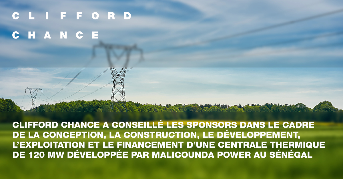 Clifford Chance advises the sponsors on the design, construction ...