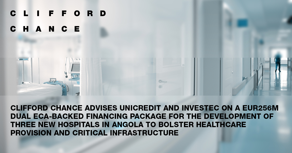 Clifford Chance advises UniCredit and Investec on a EUR256m dual ECA ...
