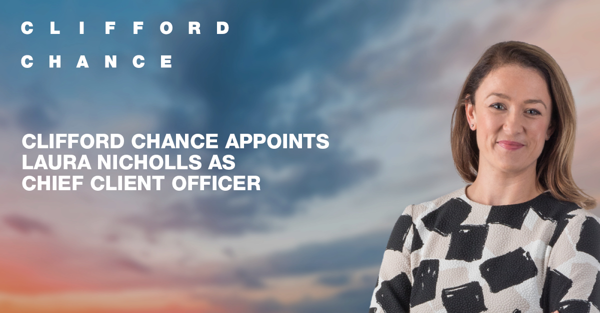 Clifford Chance appoints Laura Nicholls as Chief Client Officer